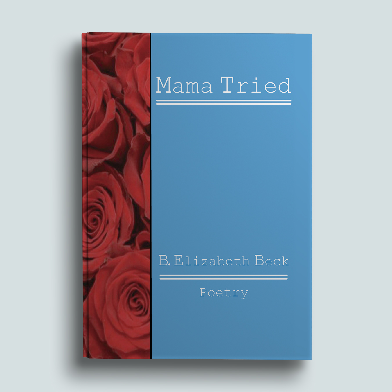 B Elizabeth Beck – Poet, Fiction Writer